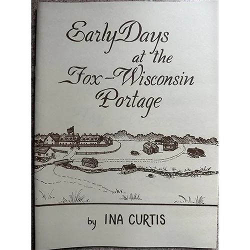 Early Days of the Fox-Wisconsin Portage - Museum at the Portage